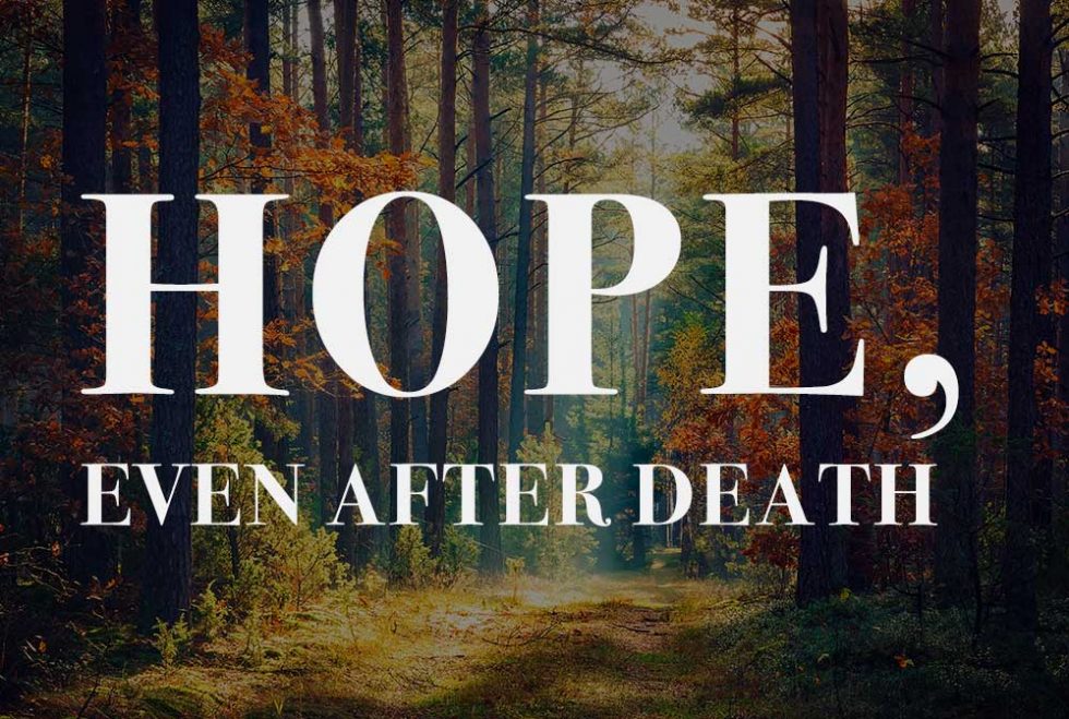 Hope Remains Even After Death Arrives | Yarrow Canadian Reformed Church